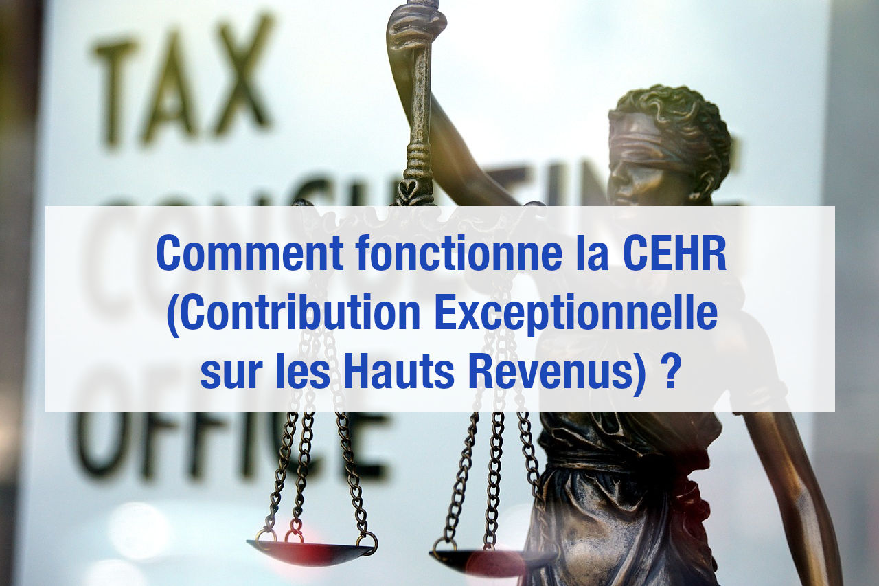 CEHR : calcul, barème et lissage pour payer moins de CEHR - Prosper Conseil